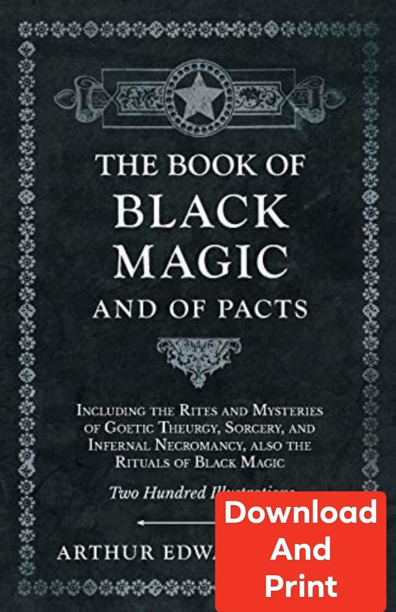 The Book of Black Magic, Pacts, Goetic Theurgy, Necromancy and the ...