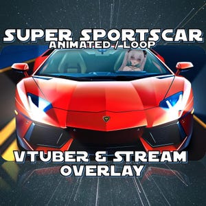 ANIMATED VTUBER STREAMER Overlay | Super Sportscar (loop, 1080p, Stream ...