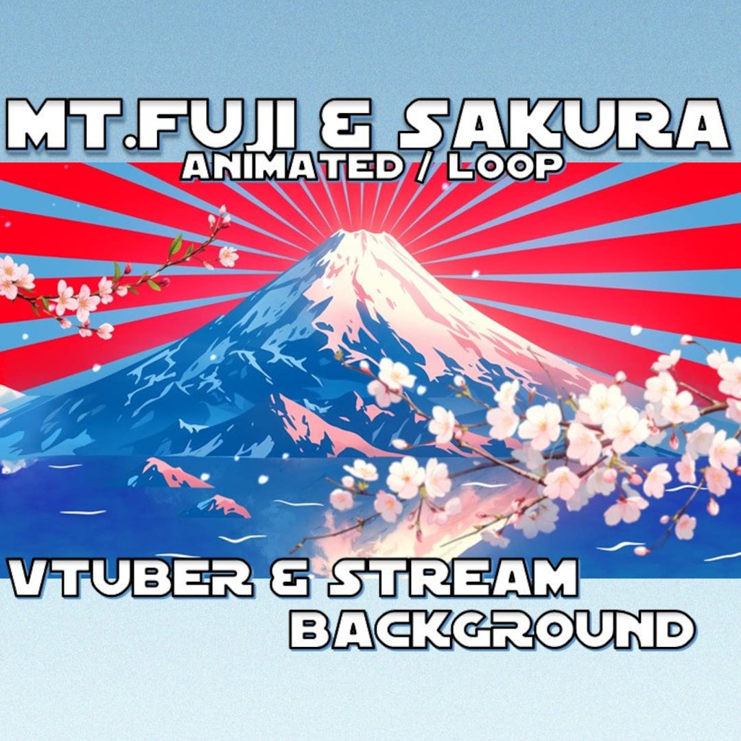 VTUBER ANIMATED BACKGROUND - Mt Fuji and Sakura (loop, 1080p, Relaxing ...