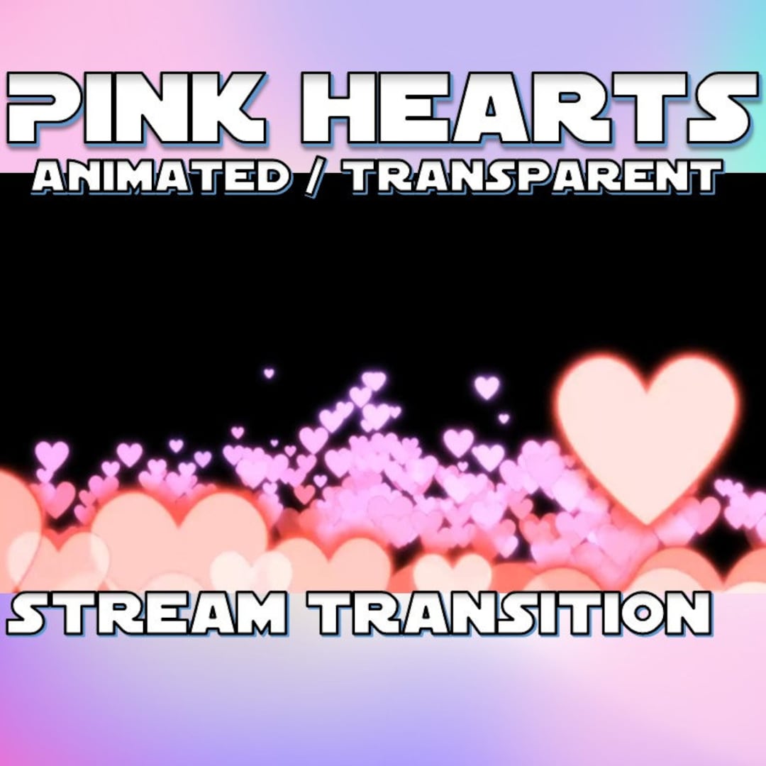 ANIMATED VTUBER Transitions | Pink Hearts (stinger, 1080p, Alpha, Webm ...