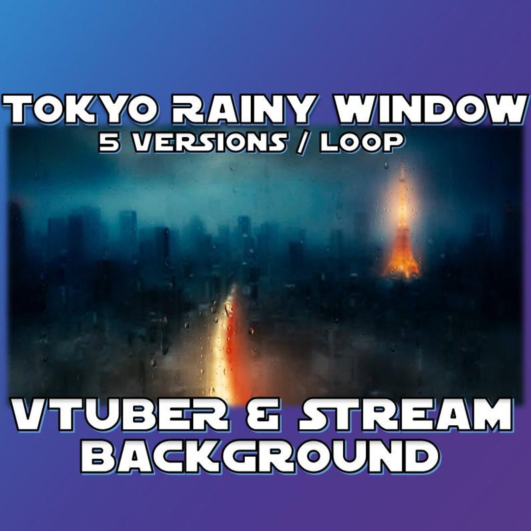 ANIMATED VTUBER BACKGROUND | Tokyo Rainy Window (loop, 1080p, Stream ...
