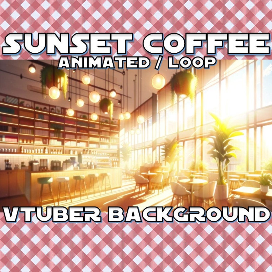 VTUBER ANIMATED BACKGROUND - Sunset Coffee (loop, 1080p,lofi,relax) - Etsy