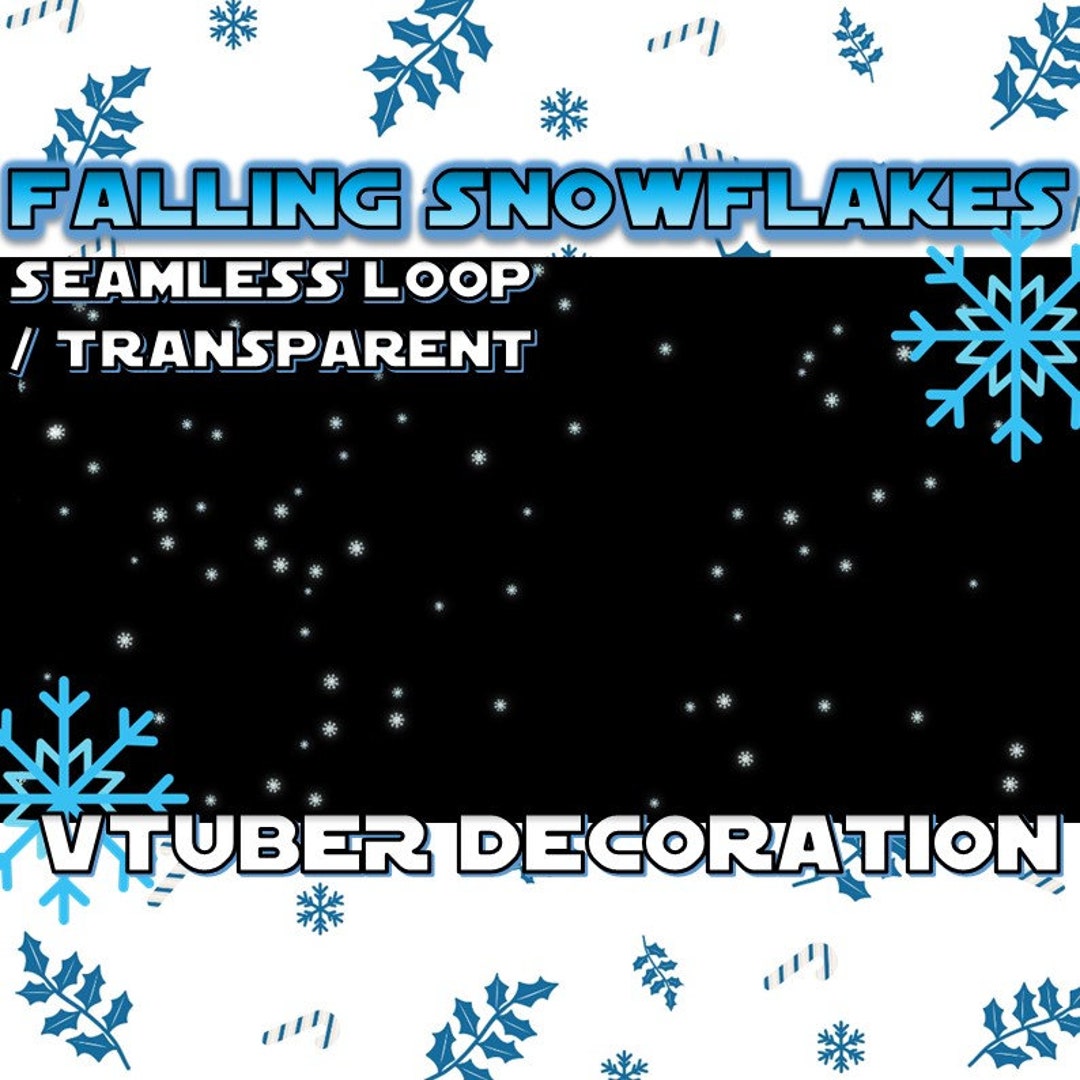 ANIMATED VTUBER DECORATION | Falling Snowflakes(loop, 1080p, Stream ...