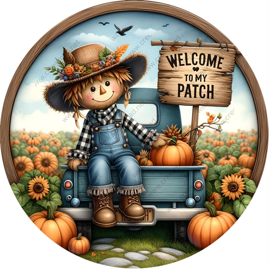 Welcome to My Patch Scarecrow Pumpkin Wreath Sign-sublimation-round ...