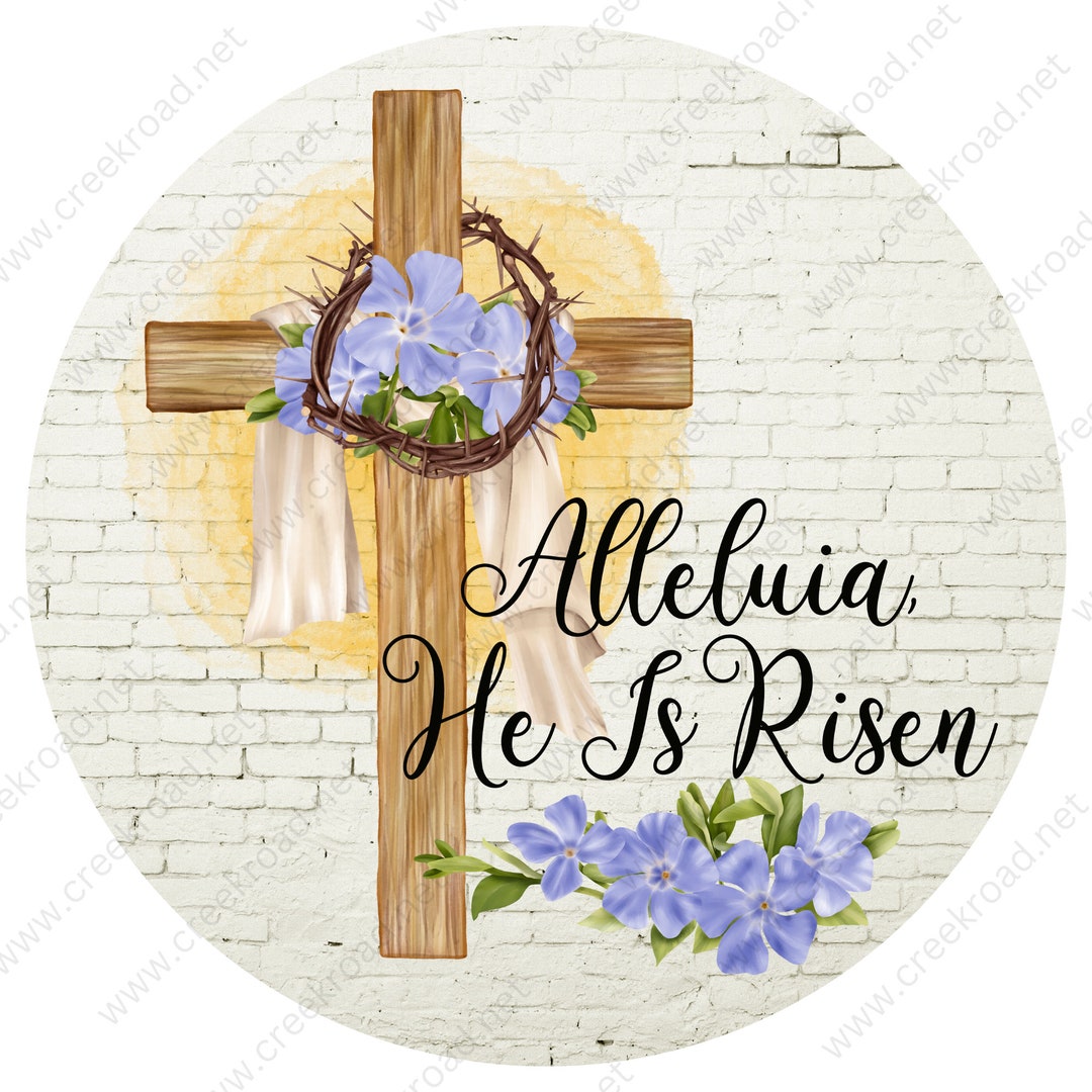 Alleluia He is Risen Cross Flowers Wreath Sign - Sublimation - Easter ...