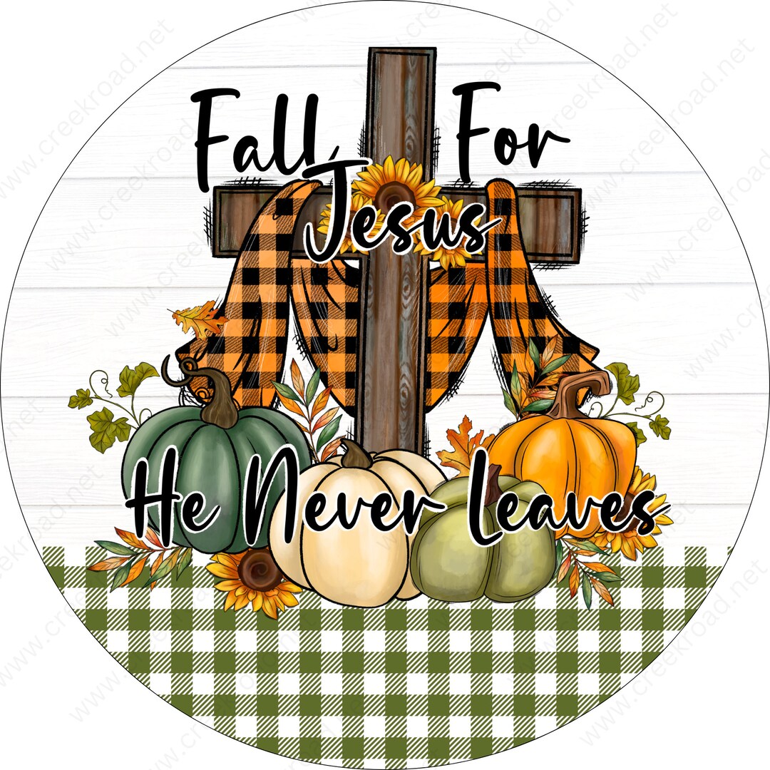 Fall for Jesus He Never Leaves Green White Gingham Shiplap Background ...