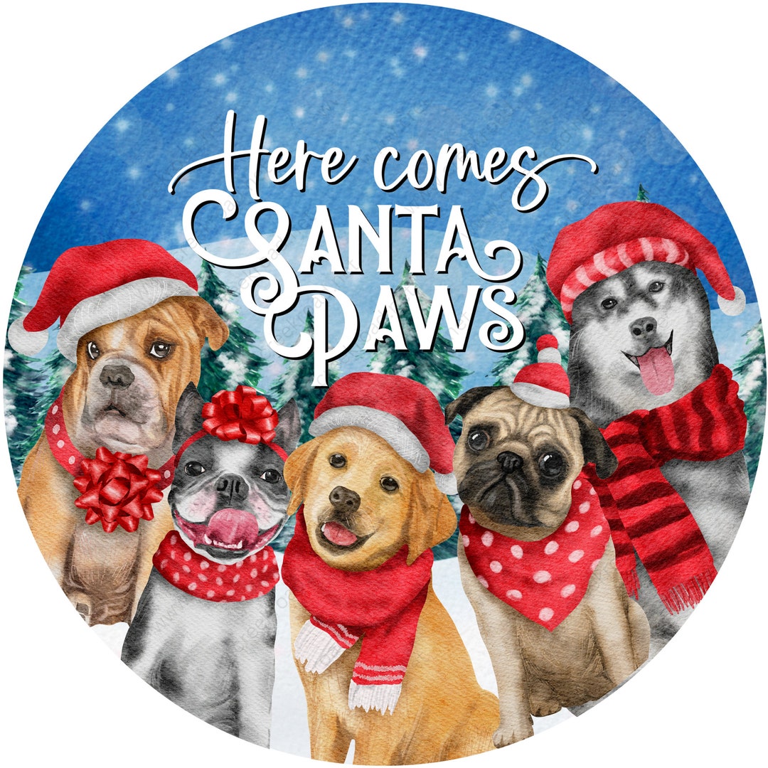 Here Comes Santa Paws Wreath Sign-holiday-sublimation-attachment-decor ...