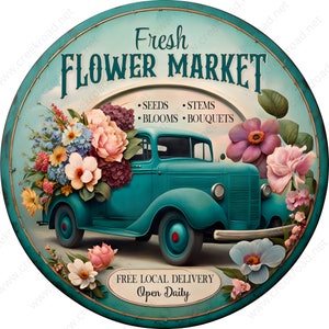 Fresh Flower Market Open Daily Green Vintage Truck Wreath Sign ...