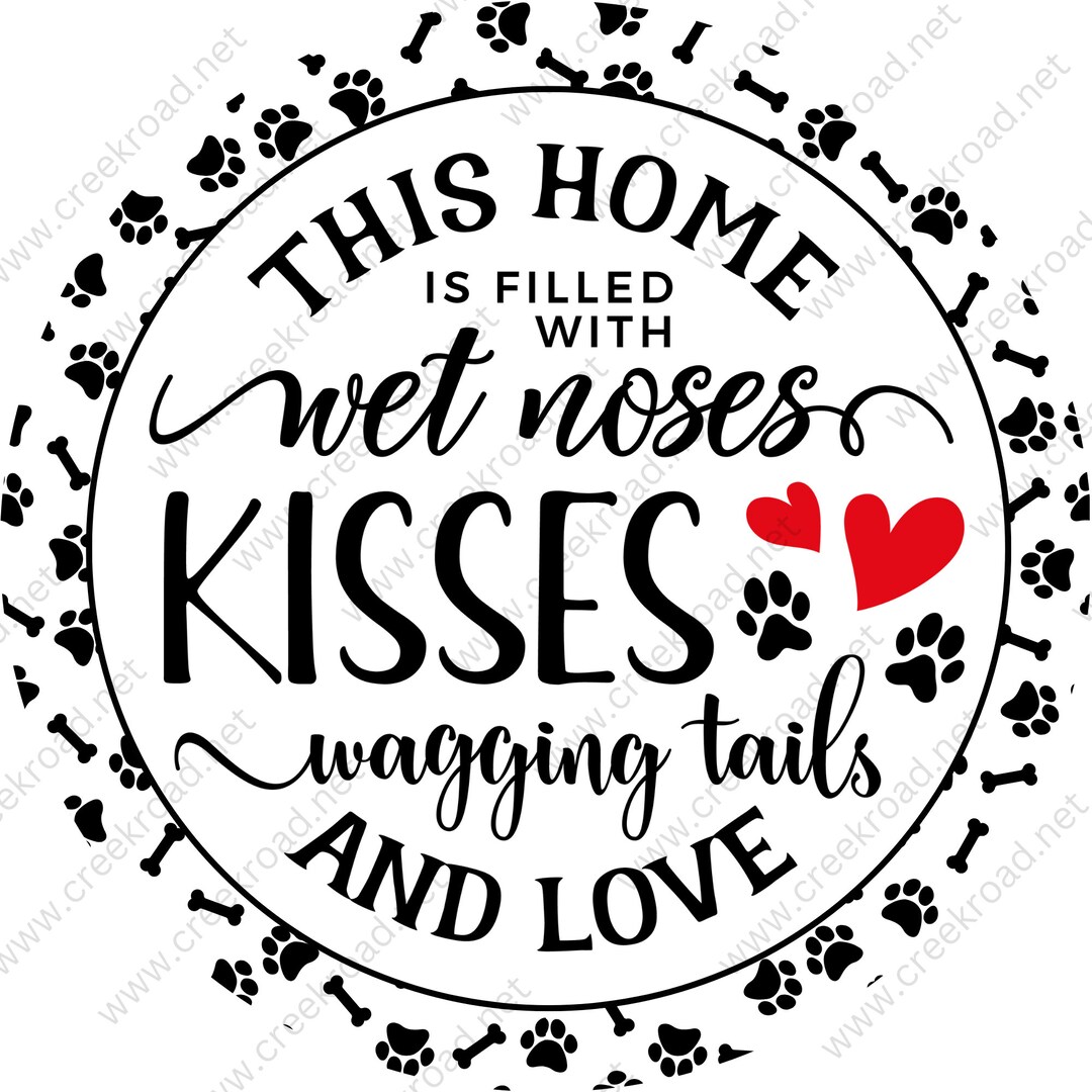 This Home is Filled With Wet Noses Kisses & Wagging Tails Wreath Sign ...