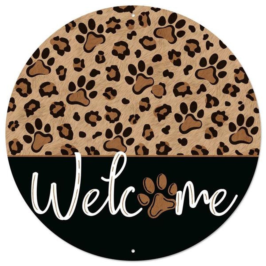 12 Dia. Leopard Pawprint Welcome Sign-metal-md1153-everyday - Etsy