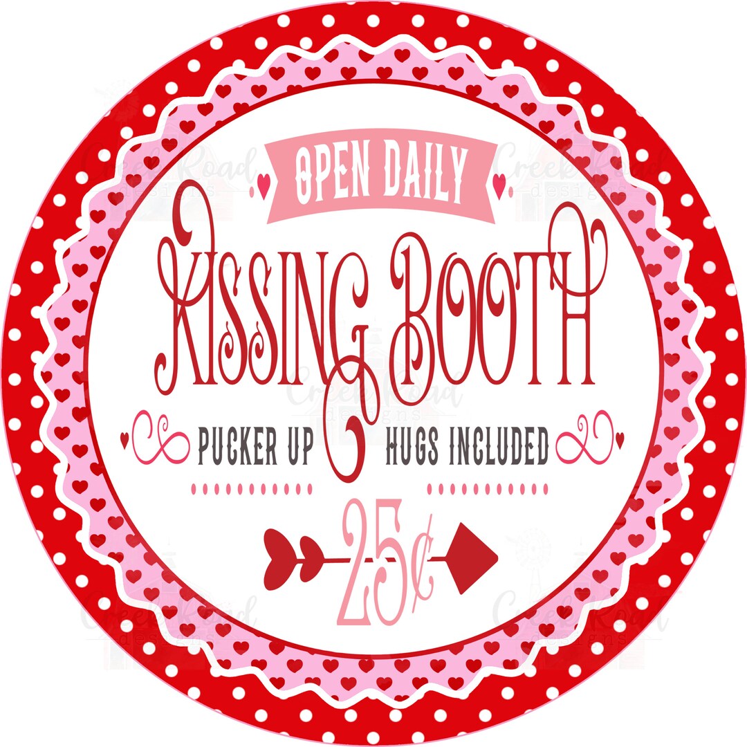 Kissing Booth Open Daily Red Pink Border Valentine Wreath Sign ...