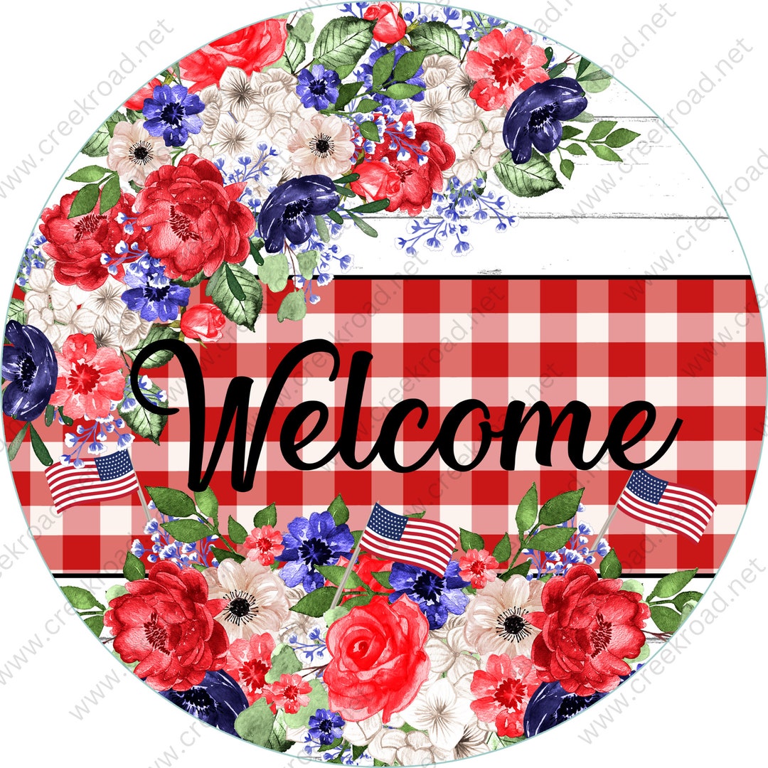 Welcome Red White Blue Flowers American Flags on Red White Check ...