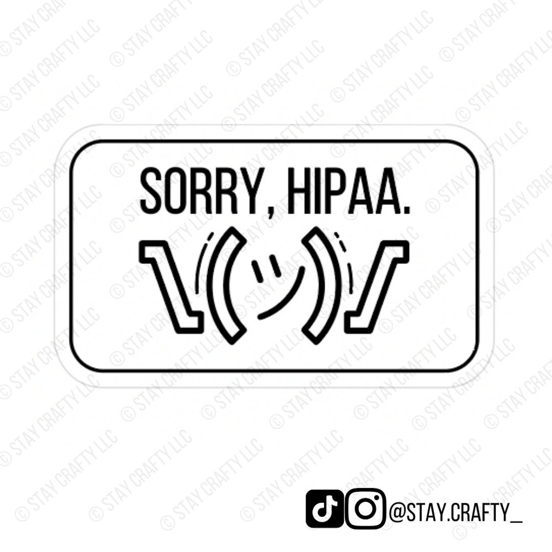Sorry, HIPAA.- Funny Medical Joke Sticker - Etsy