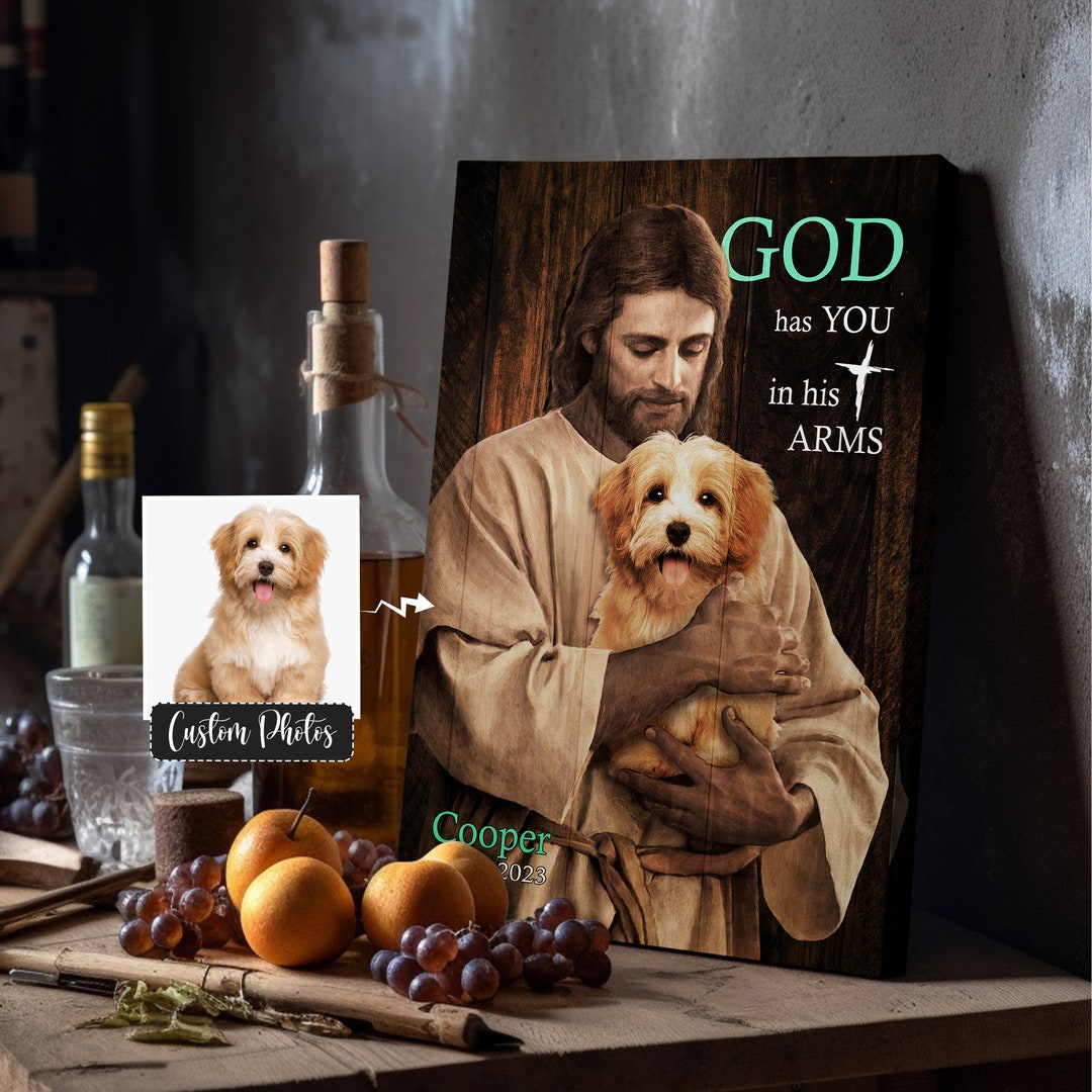 Personalized Canvas Your Dog Safe in the Arms of God - Jesus Holding ...