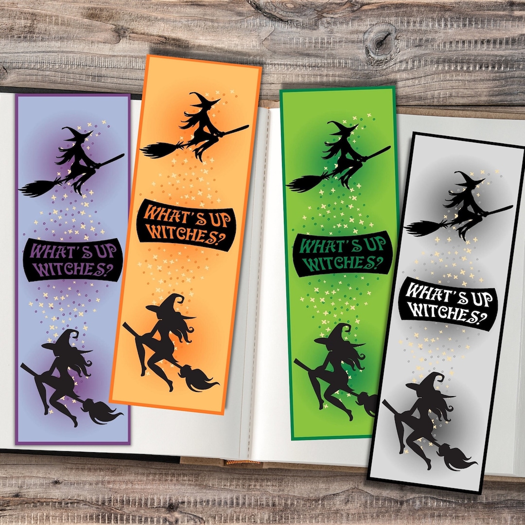 Witch Bookmark, Witchy Bookmark Printable, What's up Witches Cute ...