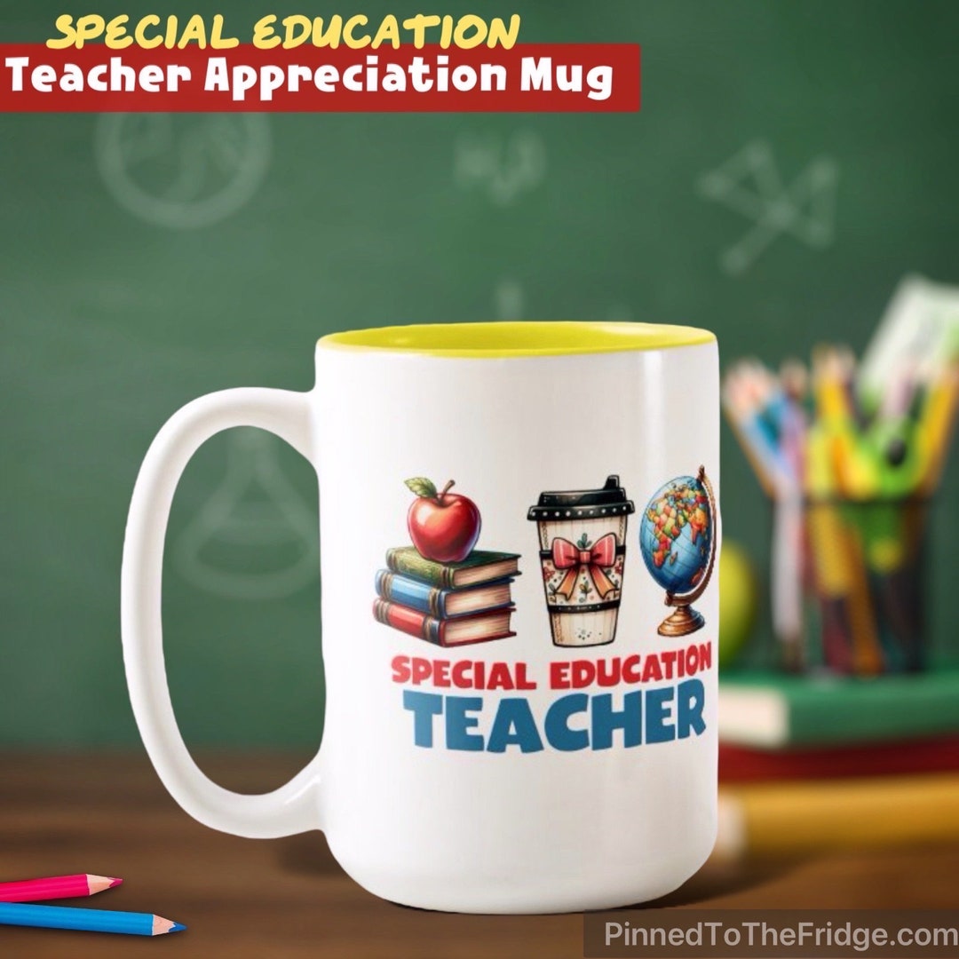 Special Education Teacher Appreciation Mug With Color, Large Size 15 Oz ...