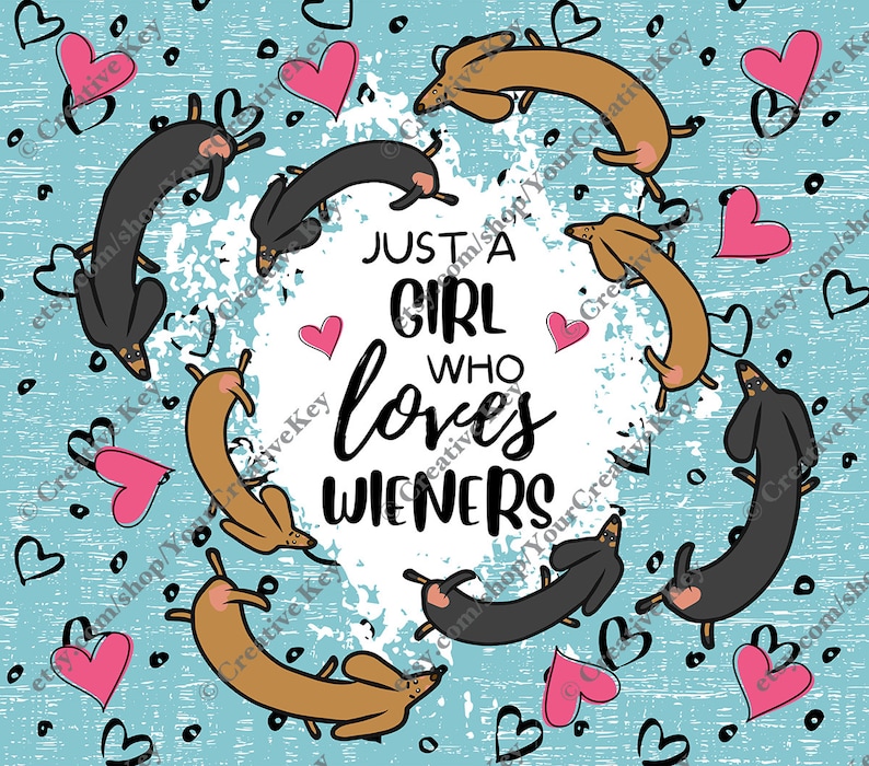 Girl Who Loves Wiener Dogs - 20oz Skinny Sublimation Tumbler Wrap ...