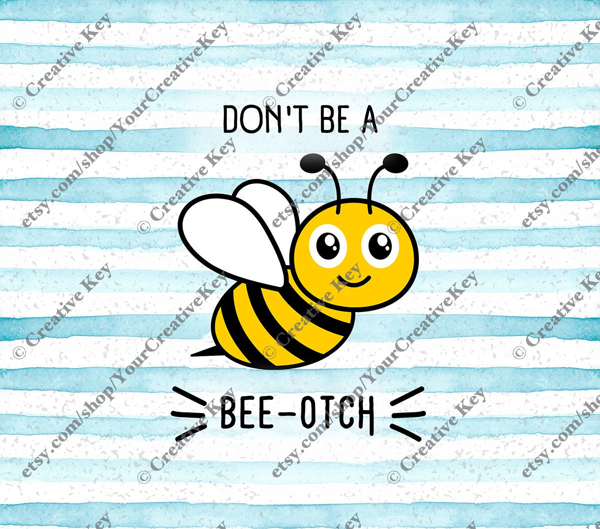 Bee-otch - 20oz Skinny Sublimation Tumbler Wrap Design - Etsy