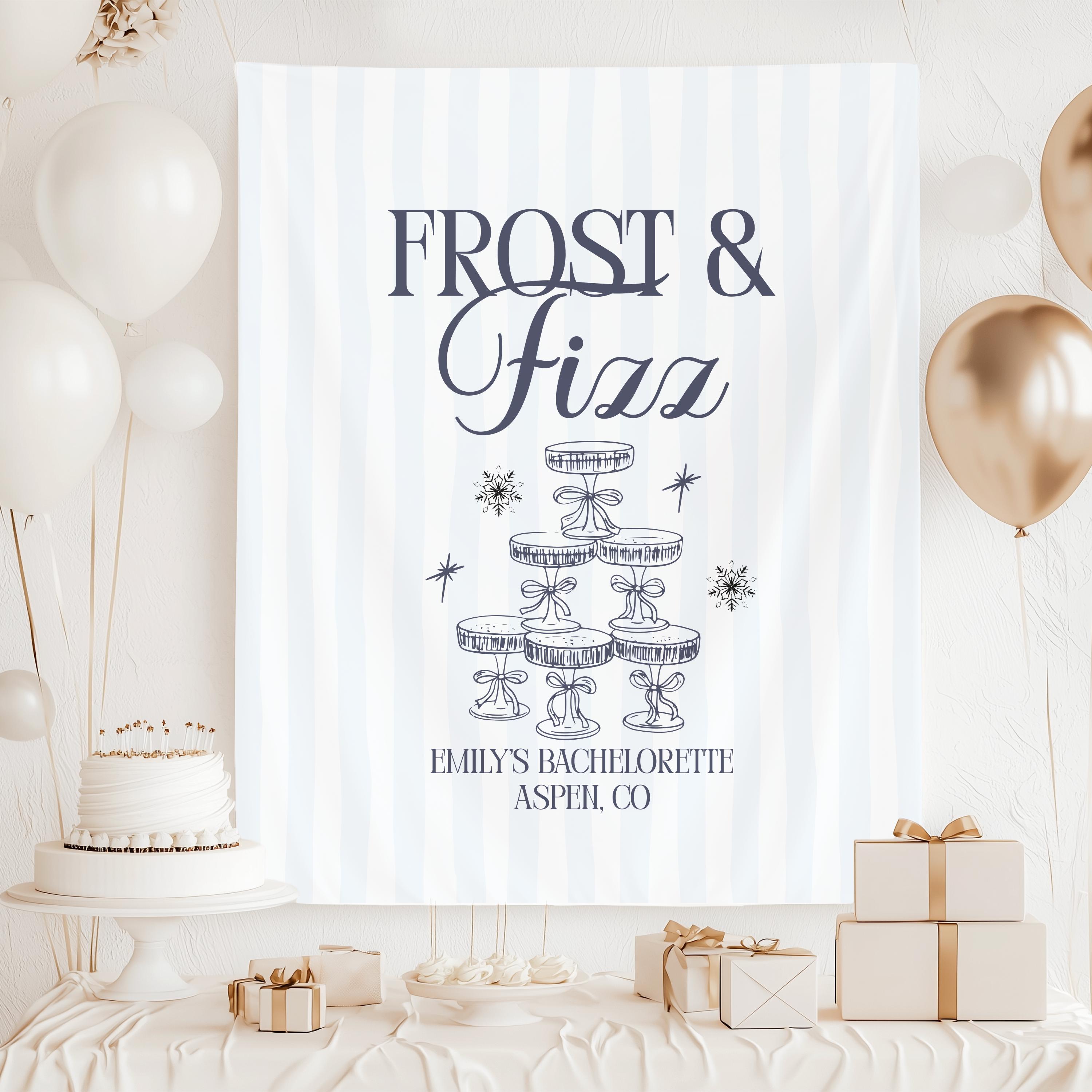 Frost & Fizz Bachelorette Party Banner Winter Theme Bridal Shower Sign ...