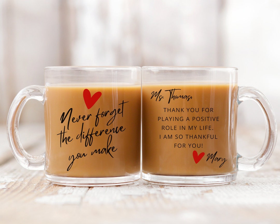 Never Forget the Difference You Make Personalized Message Mug Gift ...