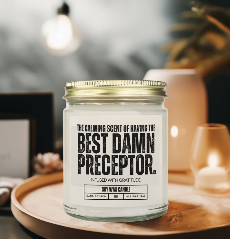 Best Damn Preceptor Soy Candle Nurse Preceptor Thank You Gifts End of ...