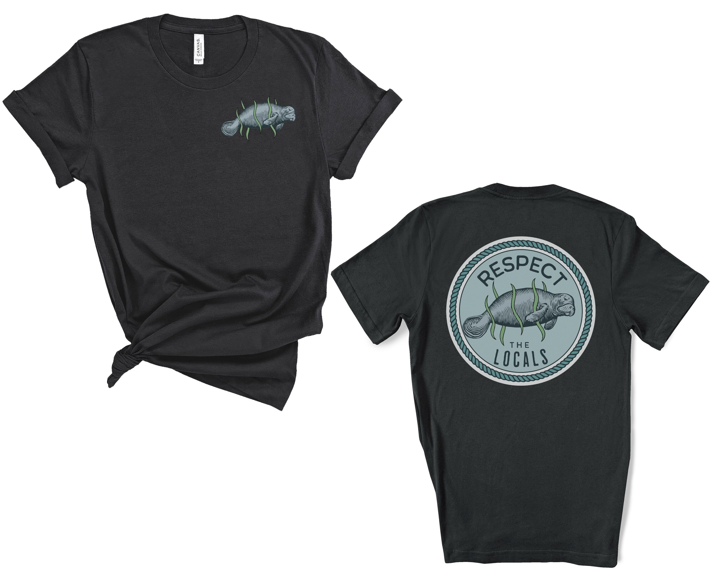Manatee Shirt, Respect the Locals Shirt, Manatee Gifts, Florida Manatee ...