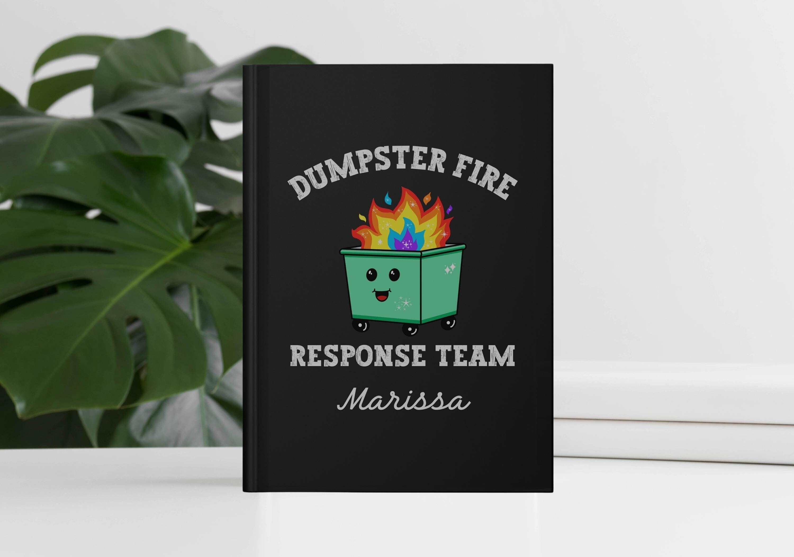 Dumpster Fire Response Team Notebook Gift Coworker Team Teacher Nurse ...