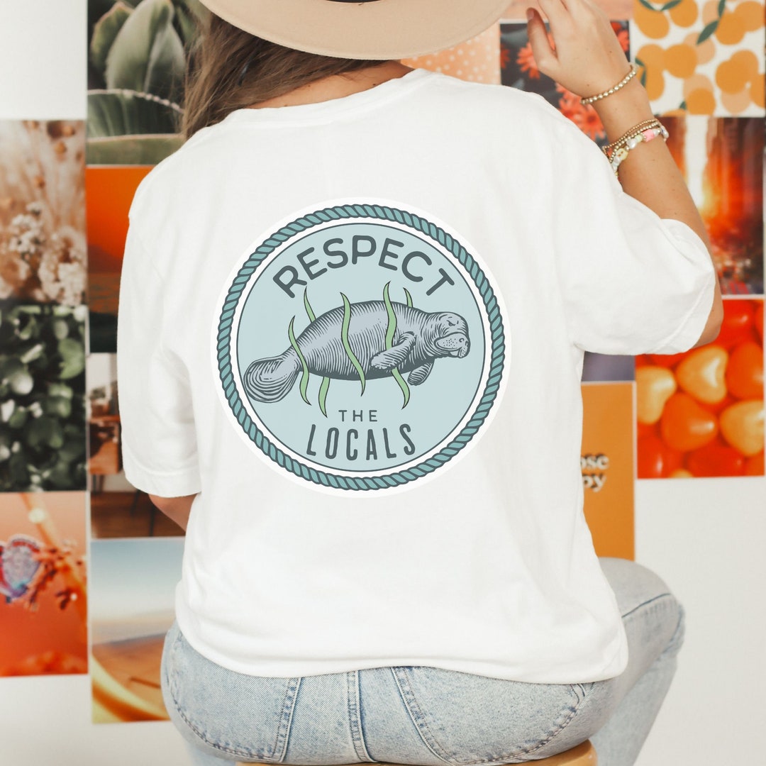 Manatee Shirt, Respect the Locals Shirt, Manatee Gifts, Florida Manatee ...
