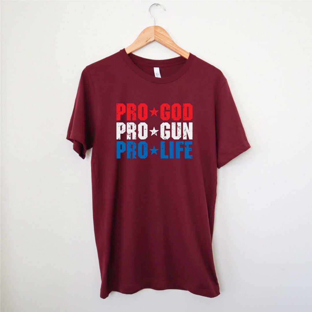 Pro God Pro Gun Pro Life Shirt Republican Dad Gift Grandpa Gift Trump ...