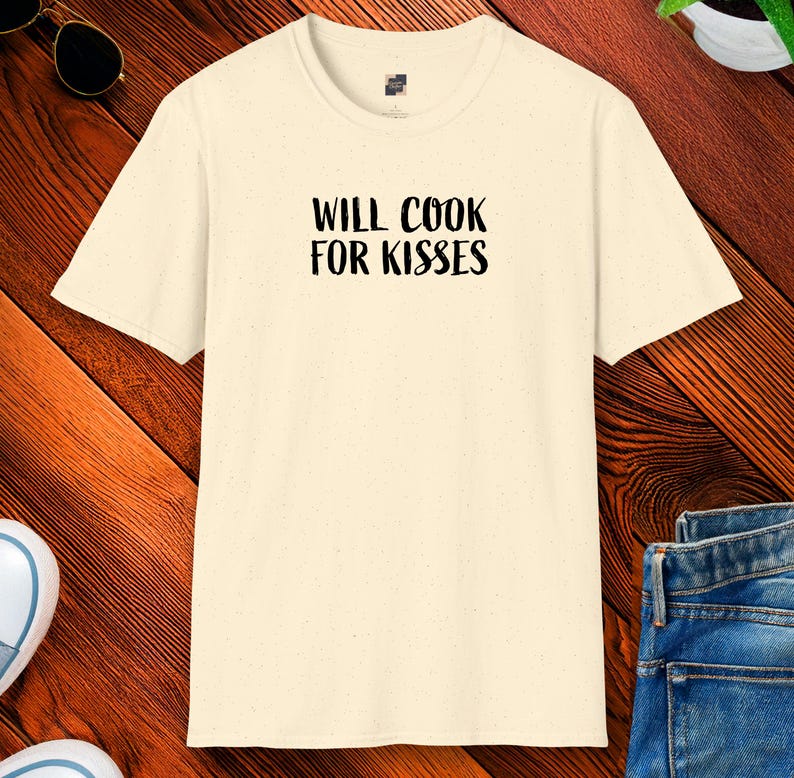 Funny Will Cook for Kisses Unisex Softstyle T-shirt, Cooking Lover Tee ...