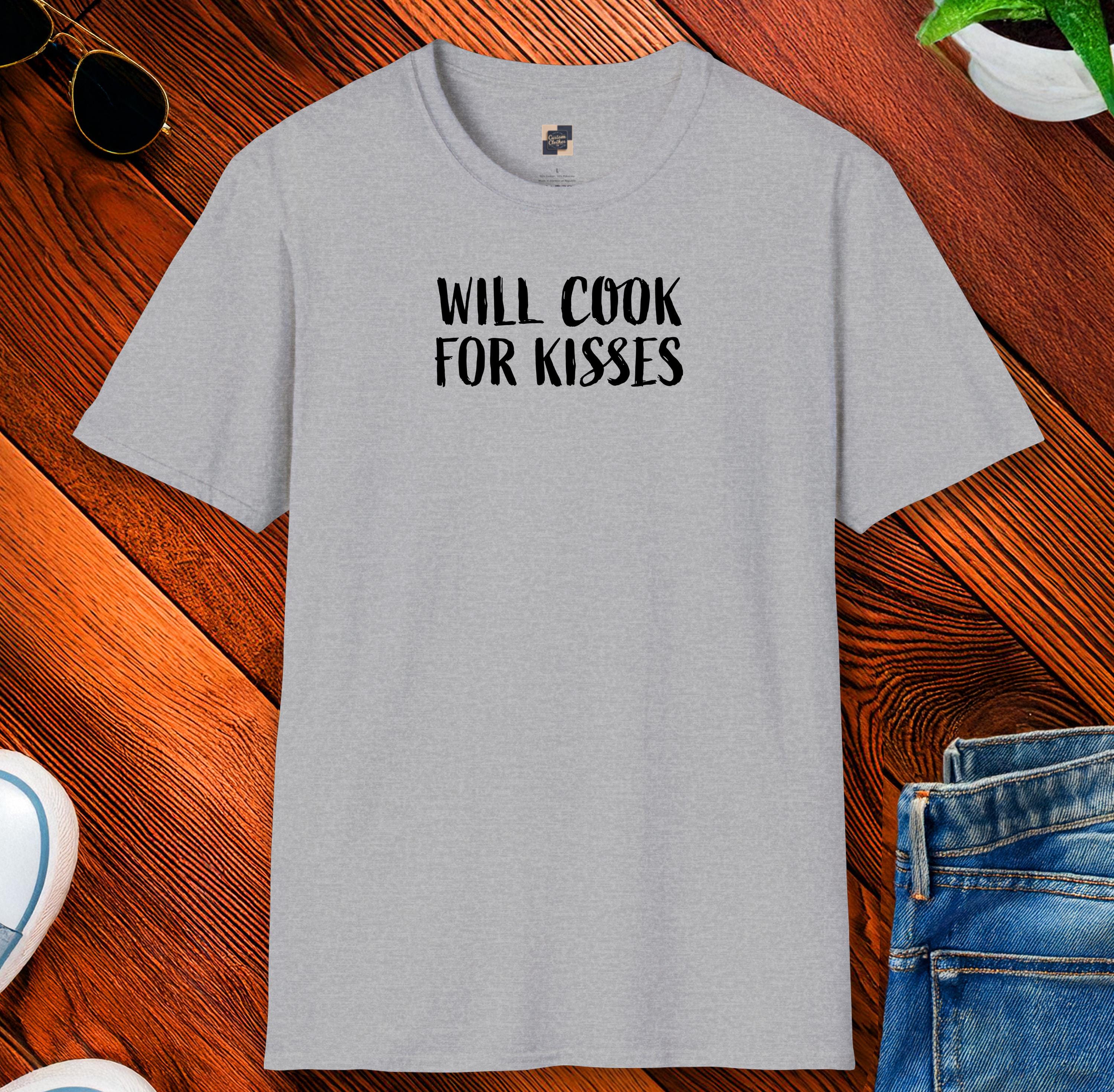 Funny Will Cook for Kisses Unisex Softstyle T-shirt, Cooking Lover Tee ...