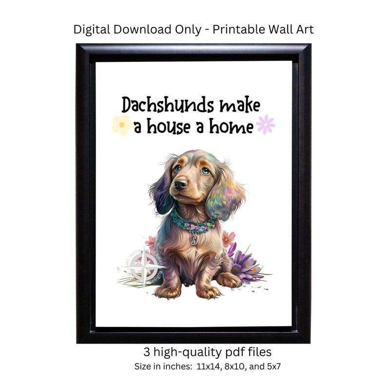 Dachshunds Make a House a Home, Dachshund Puppy Wall Art, Dachshund ...