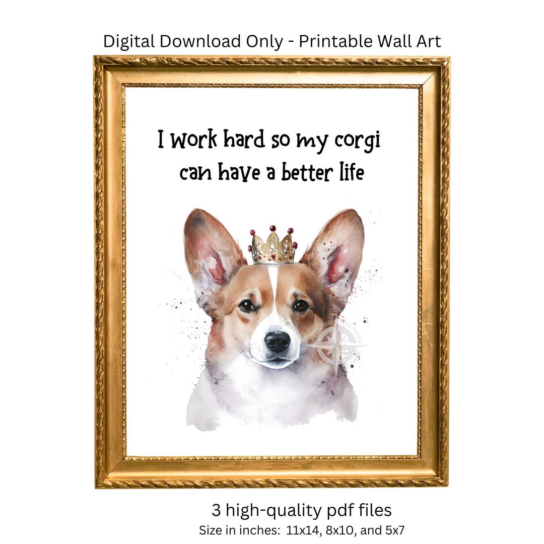 Corgi Printable Wall Art, Regal Corgi, Gift for Corgi Lover, Gift for ...