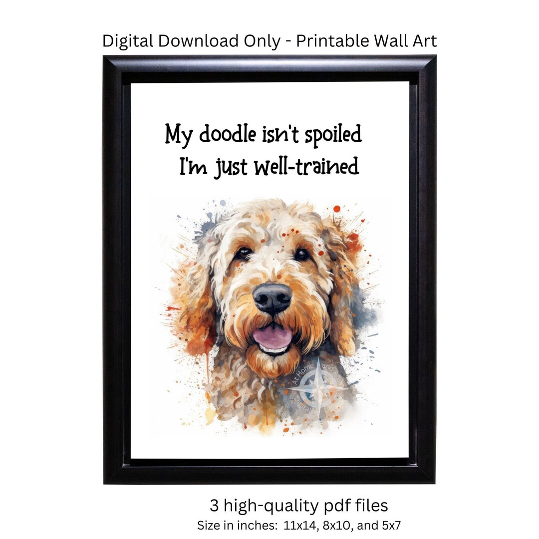 Spoiled Doodle, Goldendoodle Wall Art, Goldendoodle Printable, Gift for ...