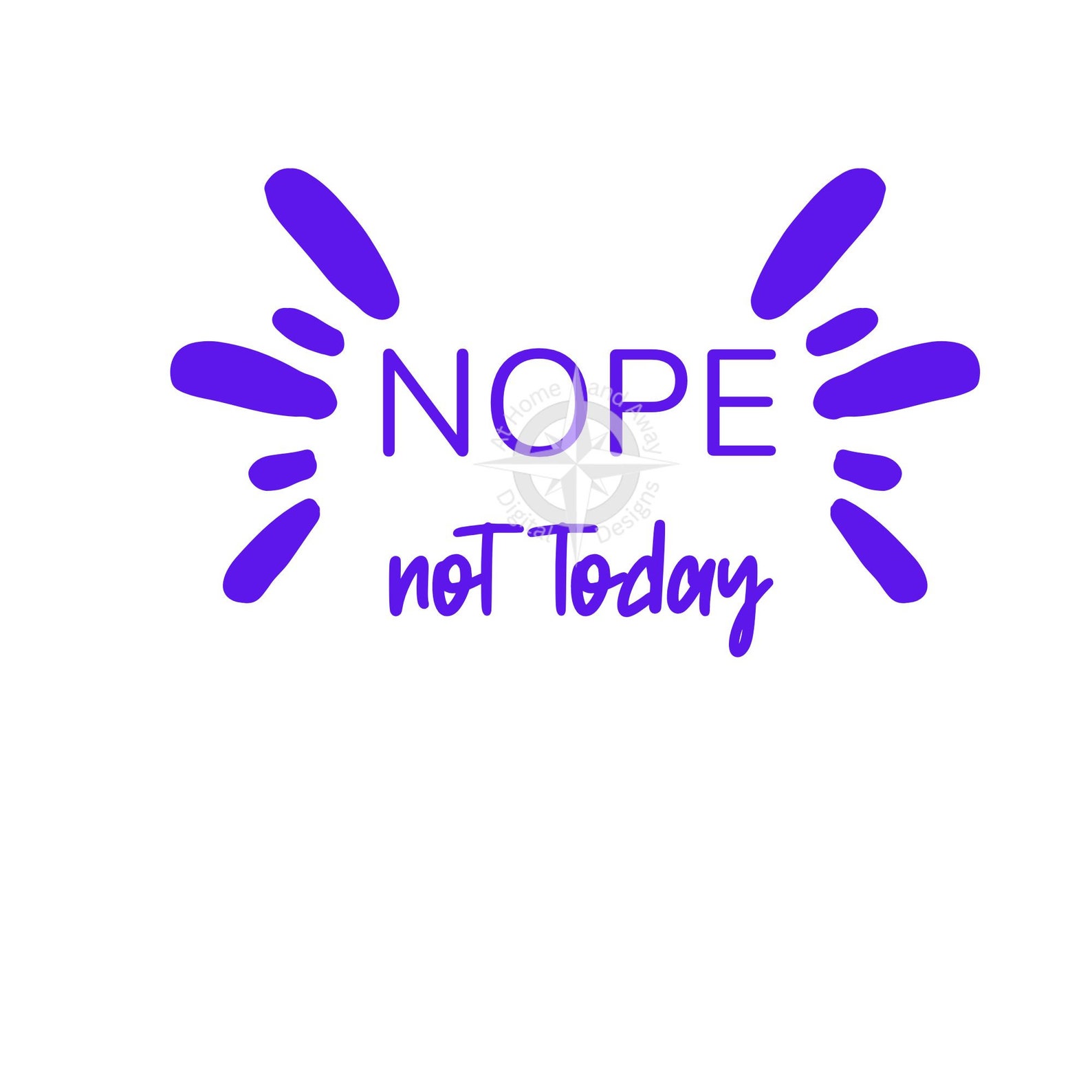 Nope Not Today, Svg, Png, Cutting File, Design for Cricut, Design for ...