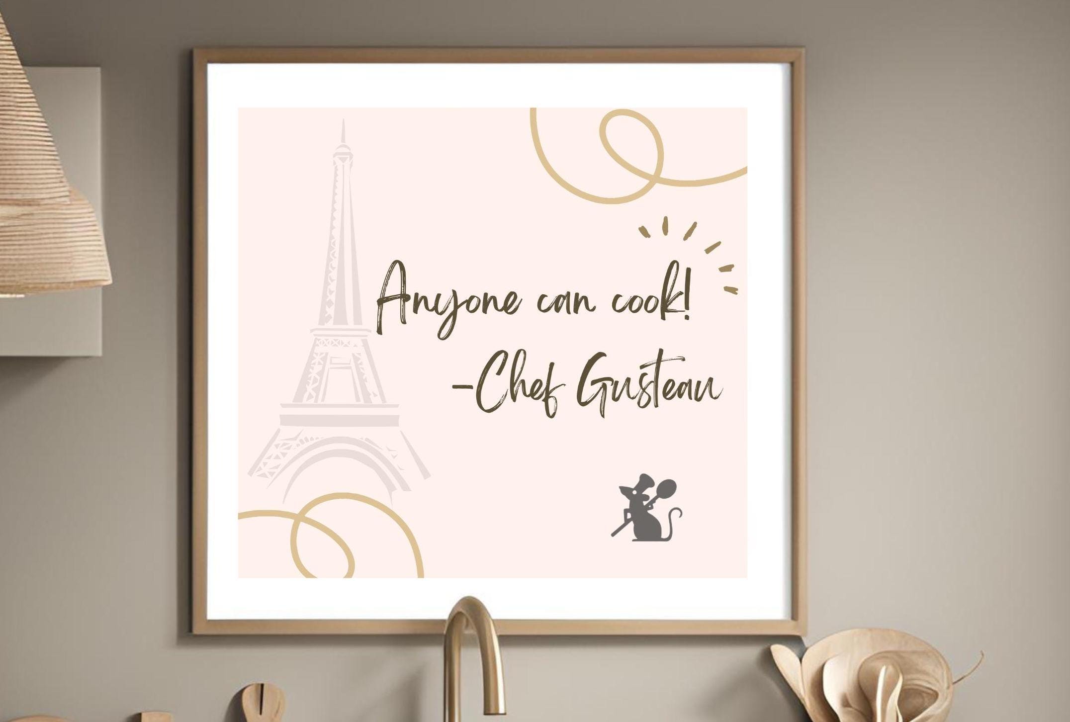 PRINTABLE Disney Kitchen Sign (1:1 Ratio), Chef Gusteau Anyone Can Cook ...
