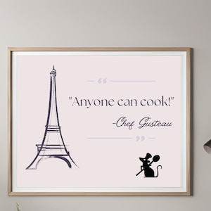 PRINTABLE Disney's Ratatouille Quote, Anyone Can Cook Sign, Gusteau ...