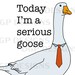 Serious Goose, Funny PNG - Etsy