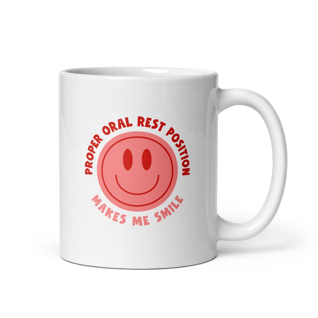 Orofacial Myofunctional Therapist OMT Proper Oral Rest Mug - Etsy