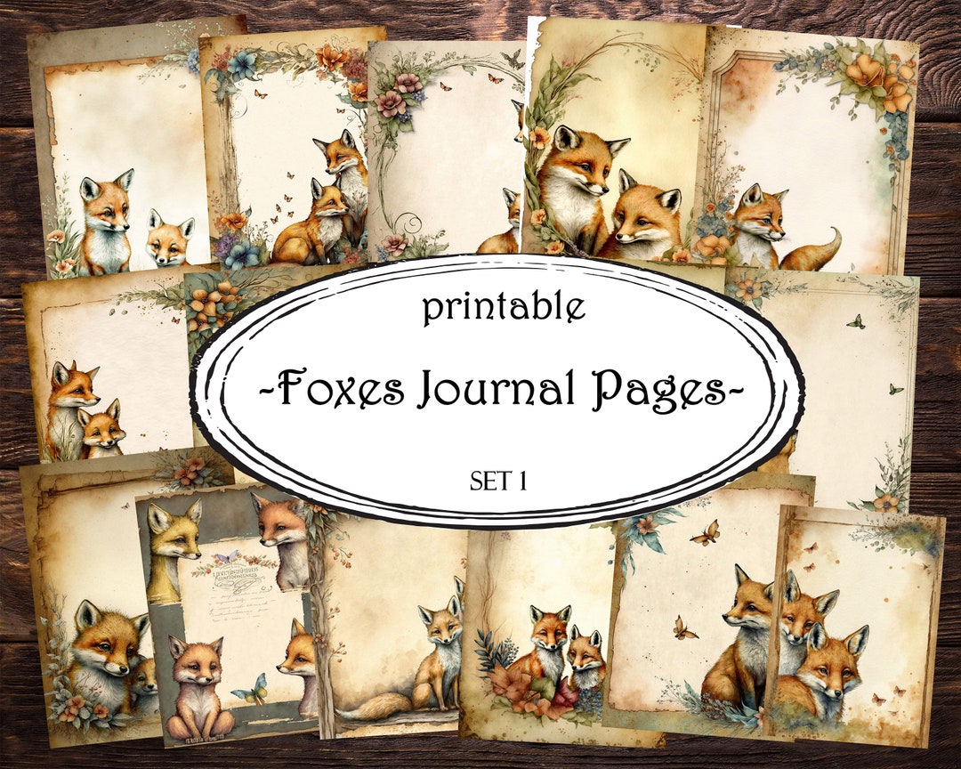 Printable Foxes Journal Papers, Scrapbooking Pages, Junk Journal Pages ...