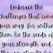 Inspirational Quote Poster: Embrace Challenges, Find Strength, and ...