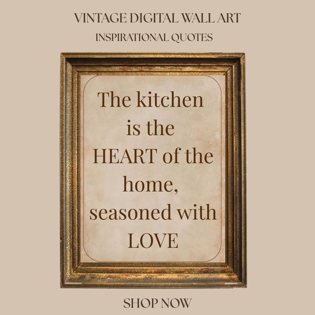 Vintage Kitchen Inspirational Quote Wall Art Printable | Antique Paper ...