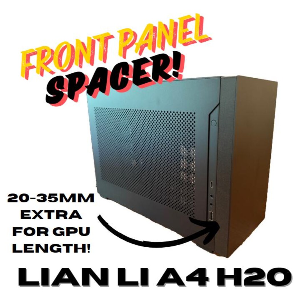 Lian Li A4 H20 Front Panel Spacer - Fits Longer GPU! - Etsy