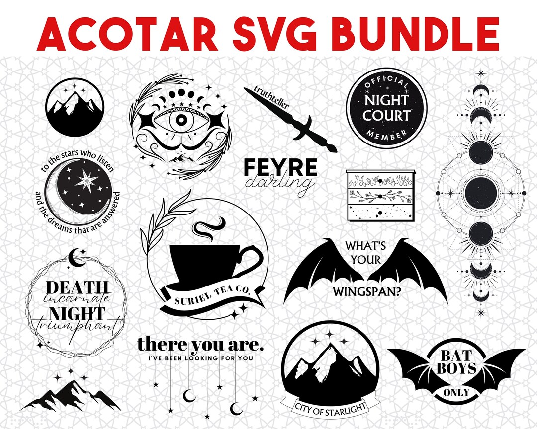 ACOTAR Svg Bundle ACOTAR Files Cricut 15 ACOTAR Designs for Shirts ...
