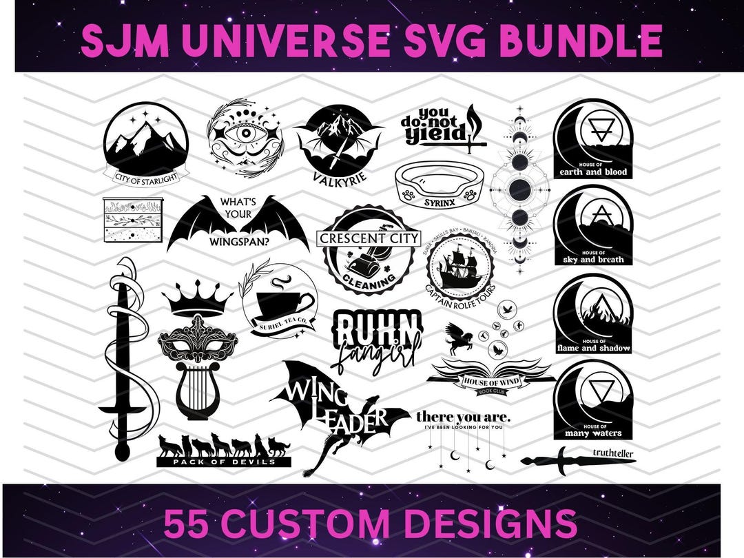 SJM Universe and ACOTAR Svg Bundle ACOTAR, Throne of Glass, Crescent ...