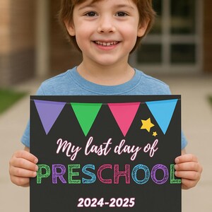 Last Day of Preschool Sign Printable, End of School Sign, Last Day of ...