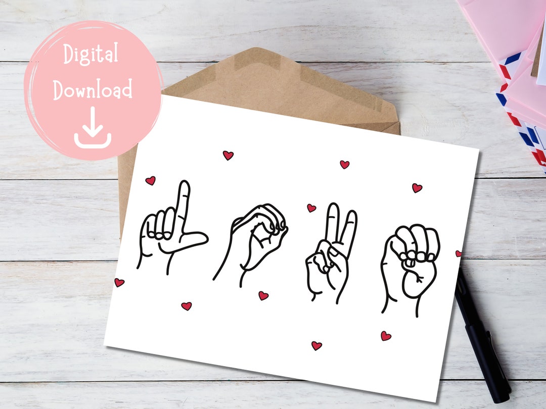 ASL Love Fingerspelled Sign Language Printable Greeting Card Valentine ...