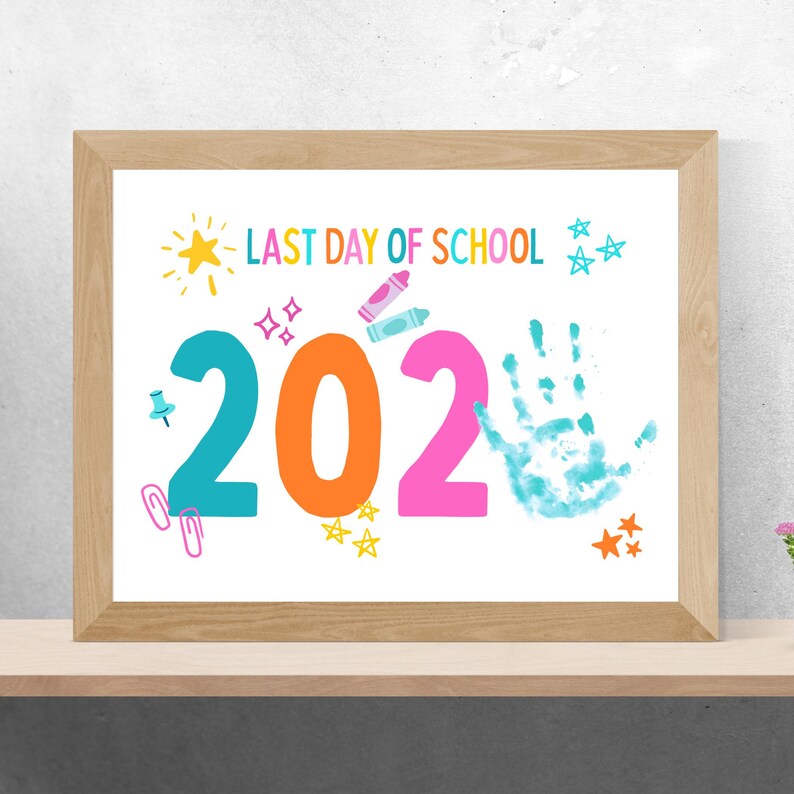 Last Day of School 2025 Handprint Art Craft, Toddler Handprint Craft ...