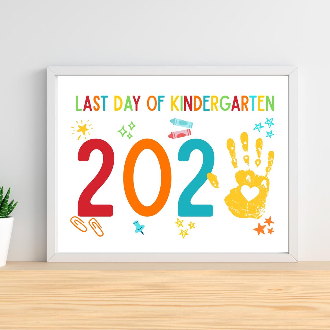 Last Day of Kindergarten 2025 Handprint Art Craft, Kindergarten ...