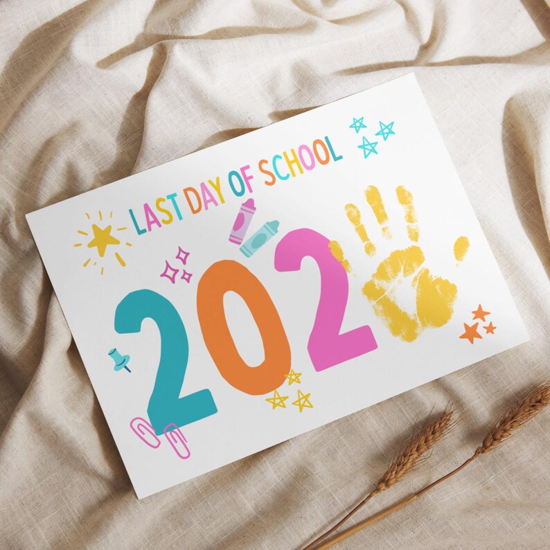 Last Day of School 2025 Handprint Art Craft, Toddler Handprint Craft ...